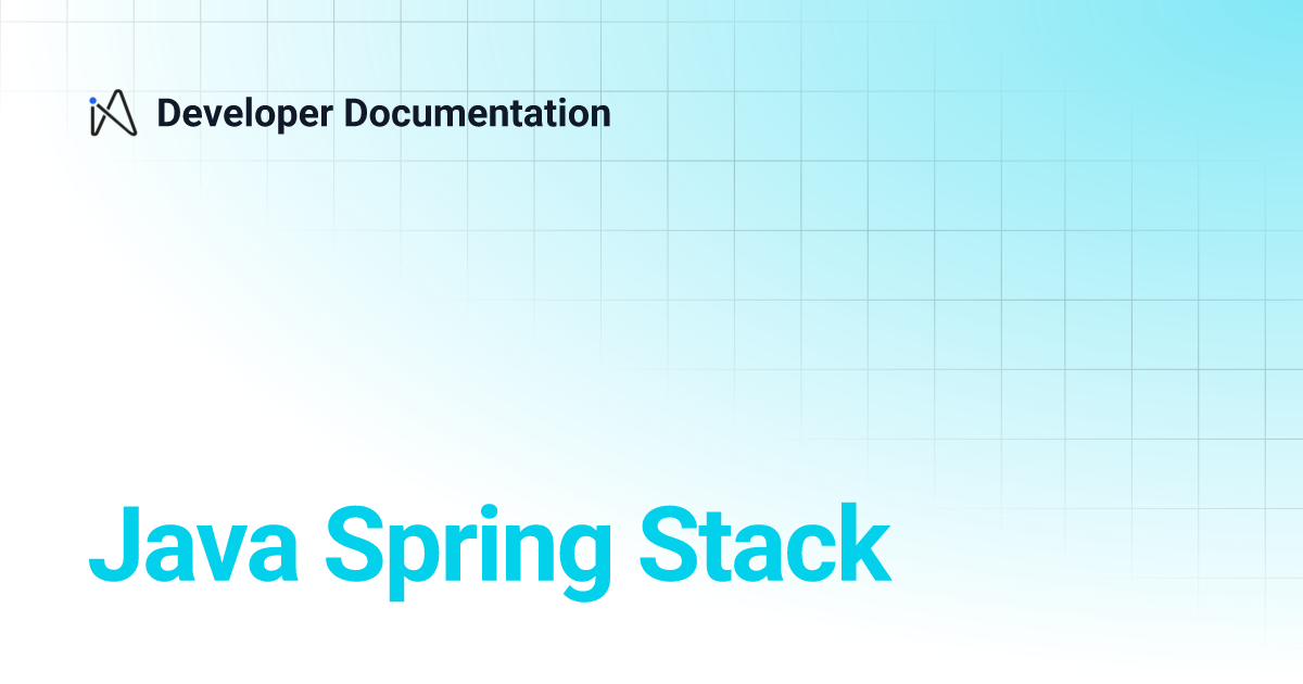 Java Spring Stack | Developer Documentation