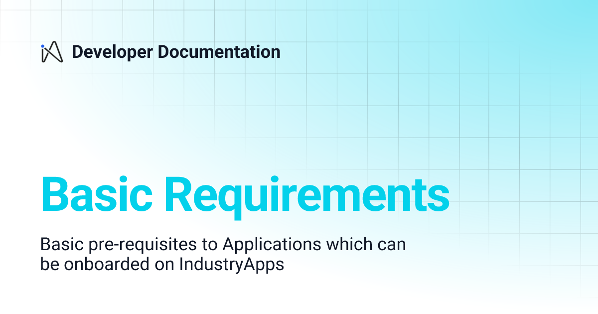 Basic Requirements | Developer Documentation
