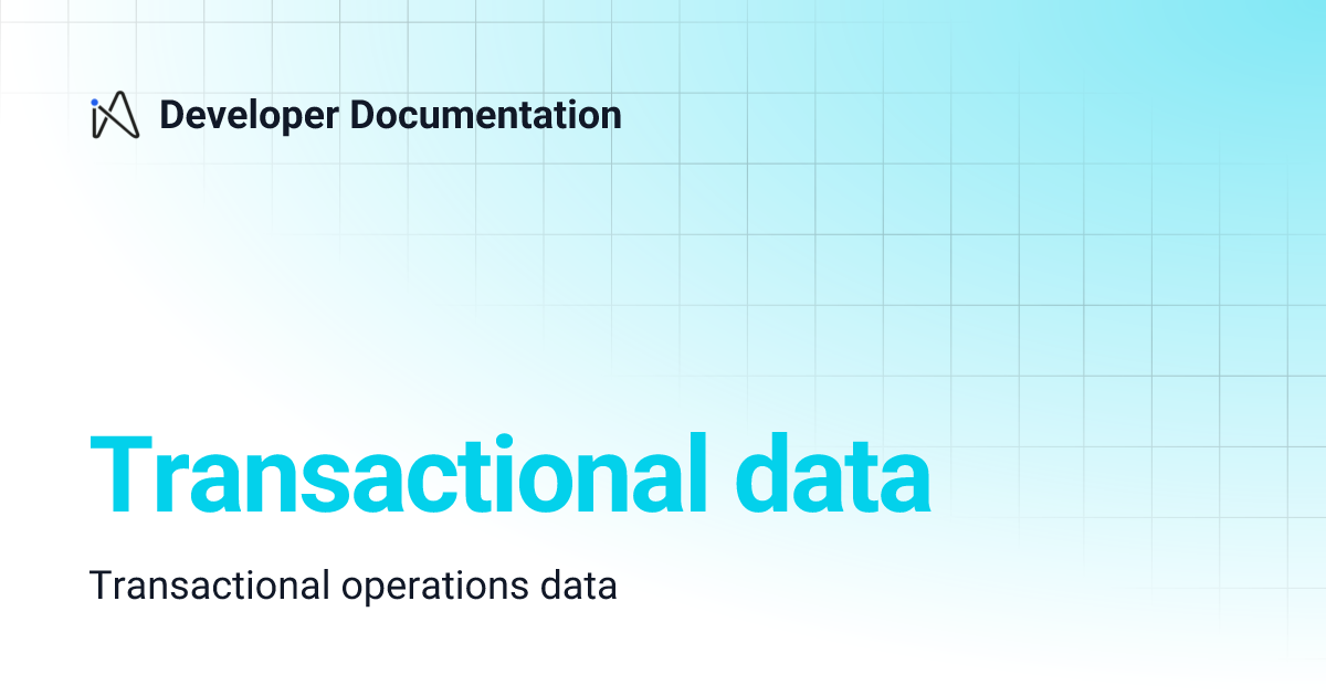Transactional data | Developer Documentation