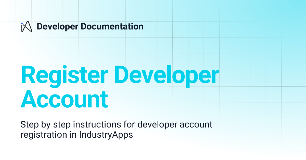 Register Developer Account | Developer Documentation
